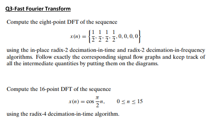 Solved Q3-Fast Fourier Transform Compute the eight-point DFT | Chegg.com