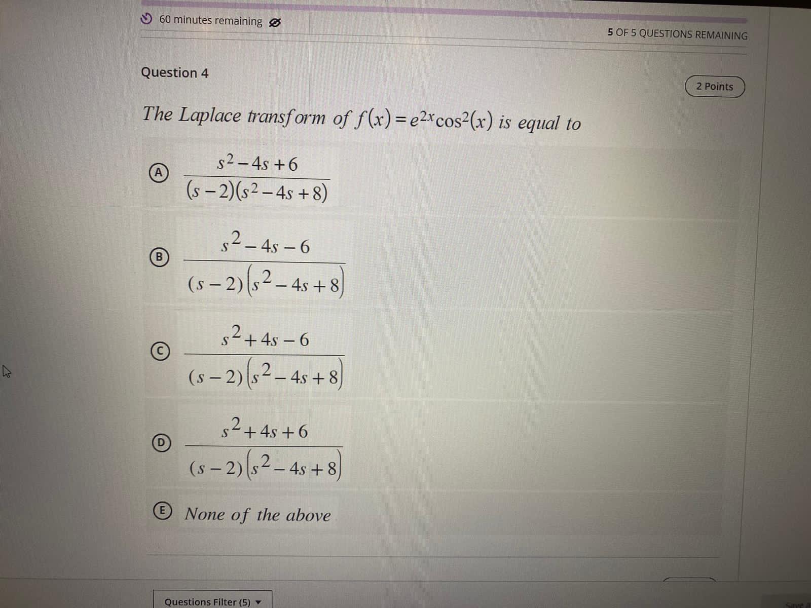 Solved The Laplace transform of f(x)=e2xcos2(x) is equal to | Chegg.com