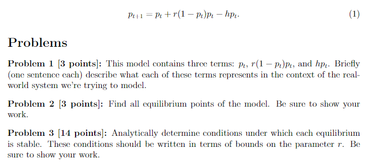 Solved pl+1=pl+r(1-pl)pl-hpl.Problem 4 [9 ﻿points]: Your | Chegg.com