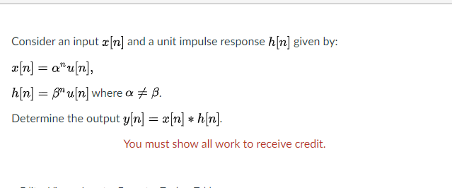 Solved Consider an input x[n] and a unit impulse response | Chegg.com