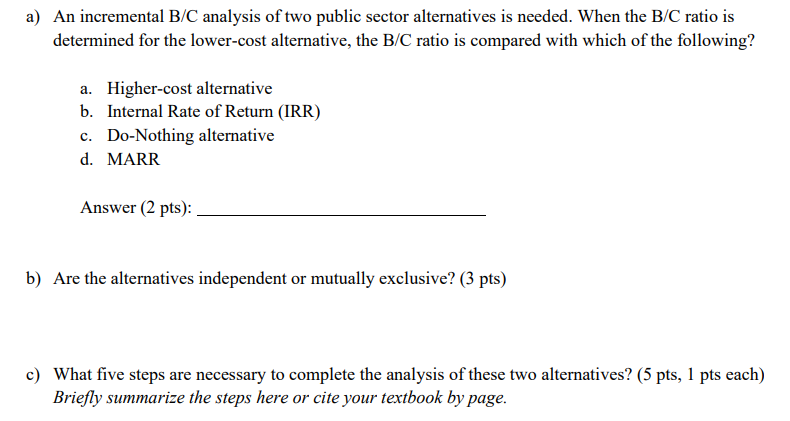 Solved a) An incremental B/C analysis of two public sector | Chegg.com