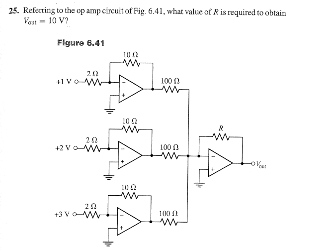 Solved 25. Referring to the op amp circuit of Fig. 6.41, | Chegg.com