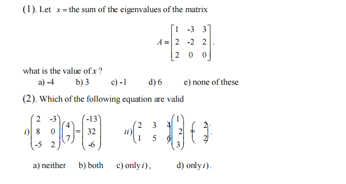 Solved (1). Let x = the sum of the eigenvalues of the matrix | Chegg.com