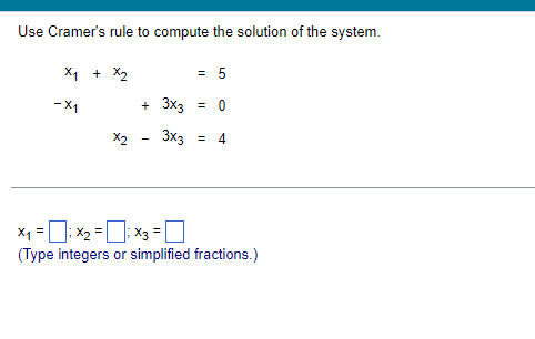 Solved Use Cramer's rule to compute the solution of the | Chegg.com