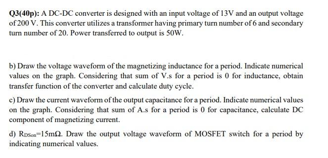 Q3(40p): A DC-DC converter is designed with an input | Chegg.com