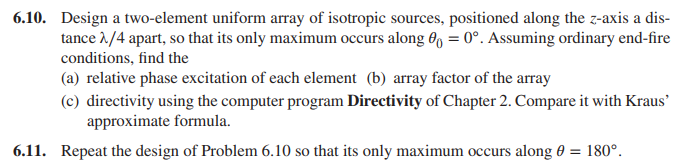 Solved 6.10. Design a two-element uniform array of isotropic | Chegg.com