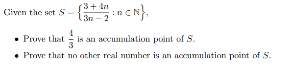 Solved = 3+ 4n Given the set S : nen}, 3n - 2 4 • Prove that | Chegg.com