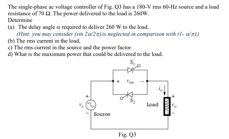 Solved The single-phase ac voltage controller of Fig. Q3 has | Chegg.com