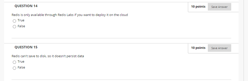 Solved QUESTION 14 10 points Save Answer Redis is only | Chegg.com