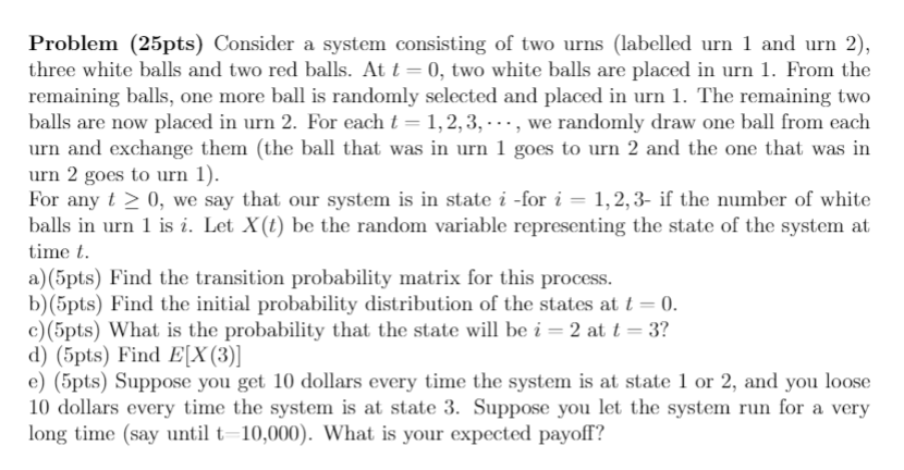 Solved Problem (25pts) Consider a system consisting of two | Chegg.com