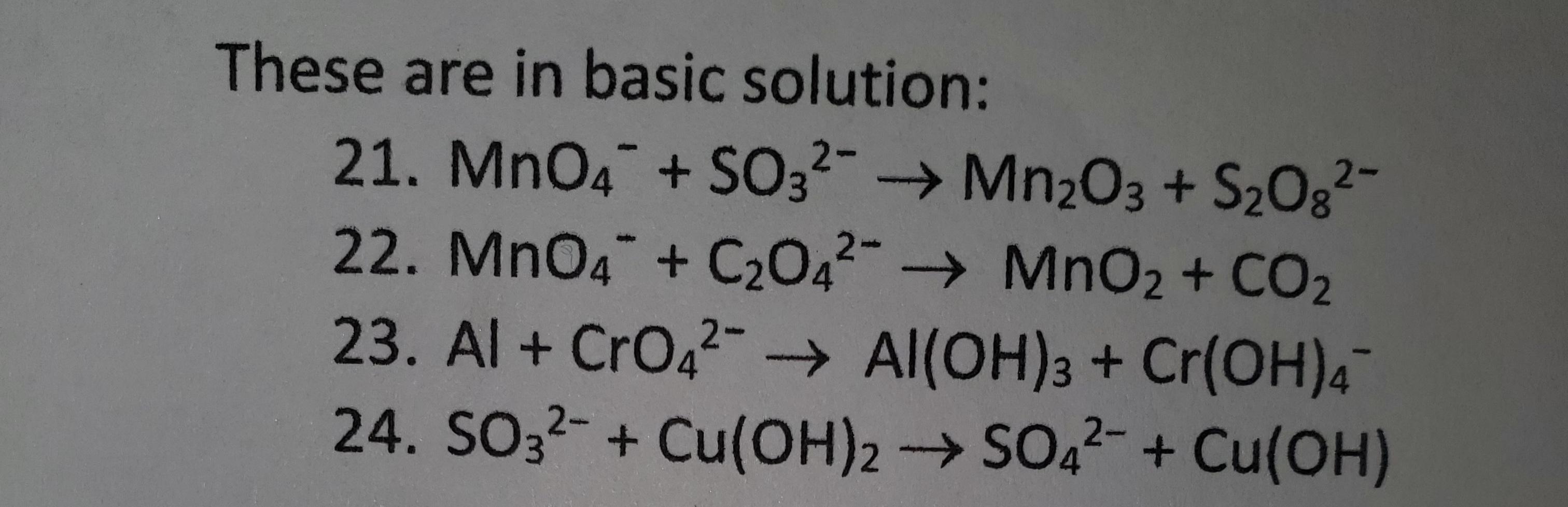 Solved These are in basic solution: 21. MnO4 + SO32- → Mn2O3 | Chegg.com