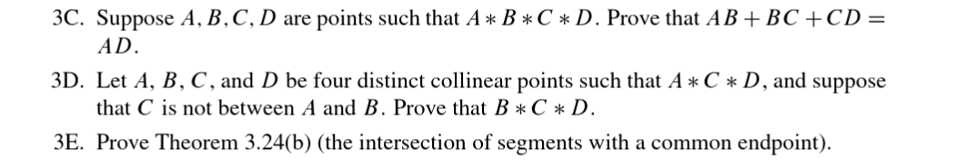 Solved 3C. Suppose A, B, C, D are points such that A * B *C | Chegg.com