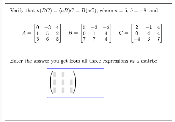 Solved Verify That Abcabcbac Where A5b−8 And 
