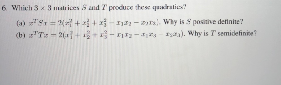 Solved 6. Which 3 × 3 matrices S and T produce these | Chegg.com