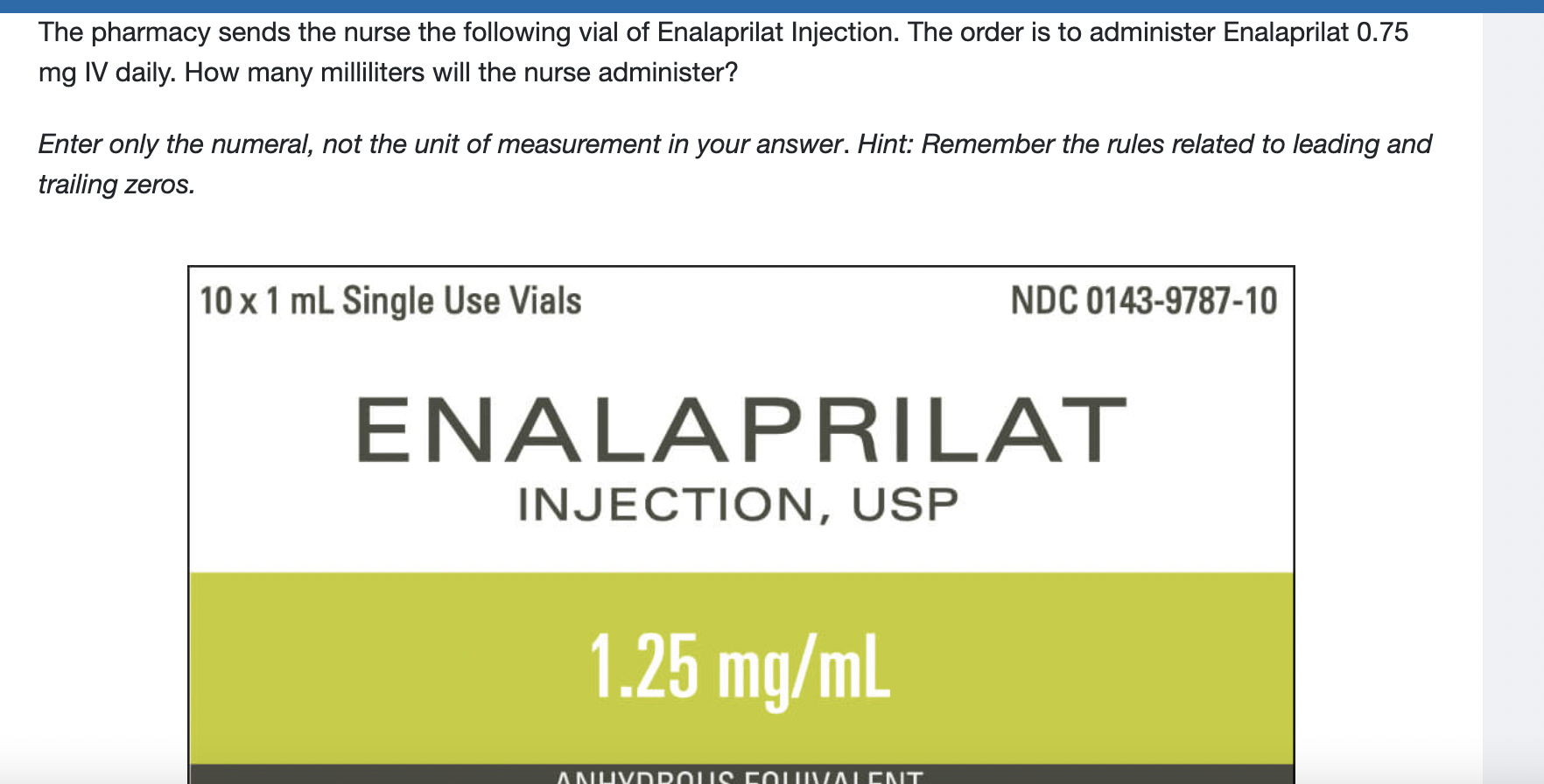 Solved The pharmacy sends the nurse the following vial of | Chegg.com