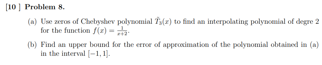 Solved ] Problem 8 (a) Use zeros of Chebyshev polynomial | Chegg.com