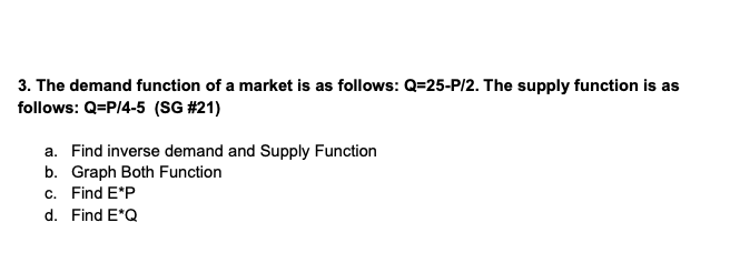 Solved 3. The demand function of a market is as follows: | Chegg.com