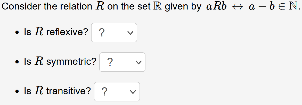 Solved Consider the relation R on the set R given by aRb H7 | Chegg.com
