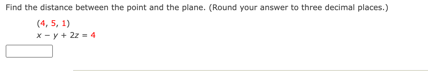 Solved Find the distance between the point and the plane. | Chegg.com