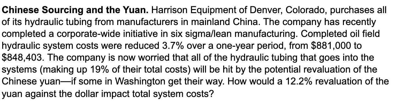 Solved Chinese Sourcing and the Yuan. Harrison Equipment of | Chegg.com