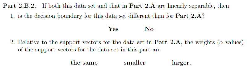 Solved Part 2.B: On Properties of Linear SVMs I (10 points) | Chegg.com