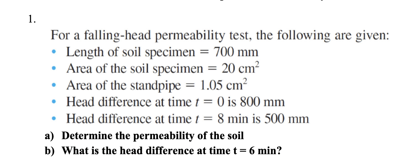 For a falling-head permeability test, the following | Chegg.com