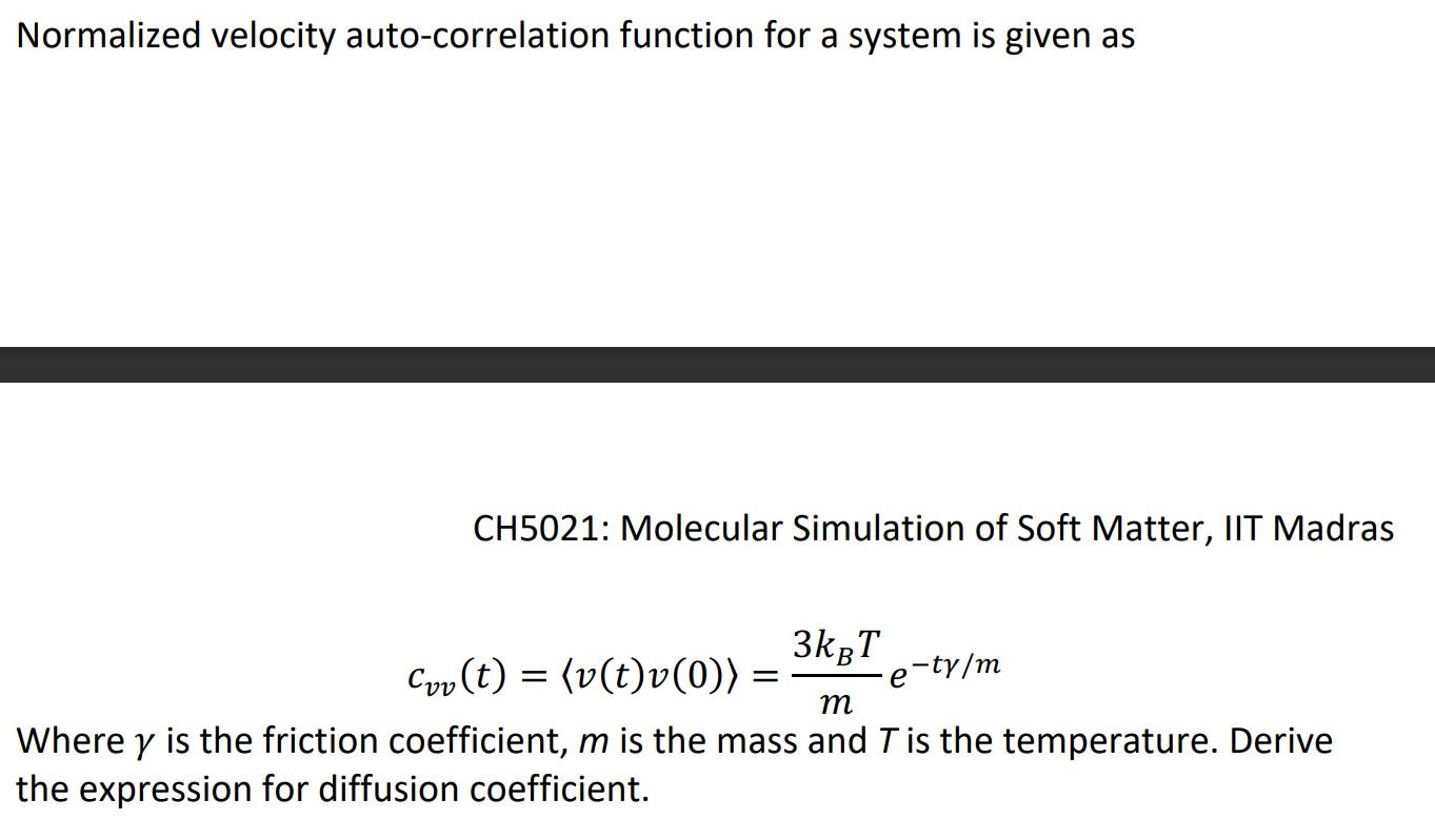 Solved Normalized Velocity Auto Correlation Function For A