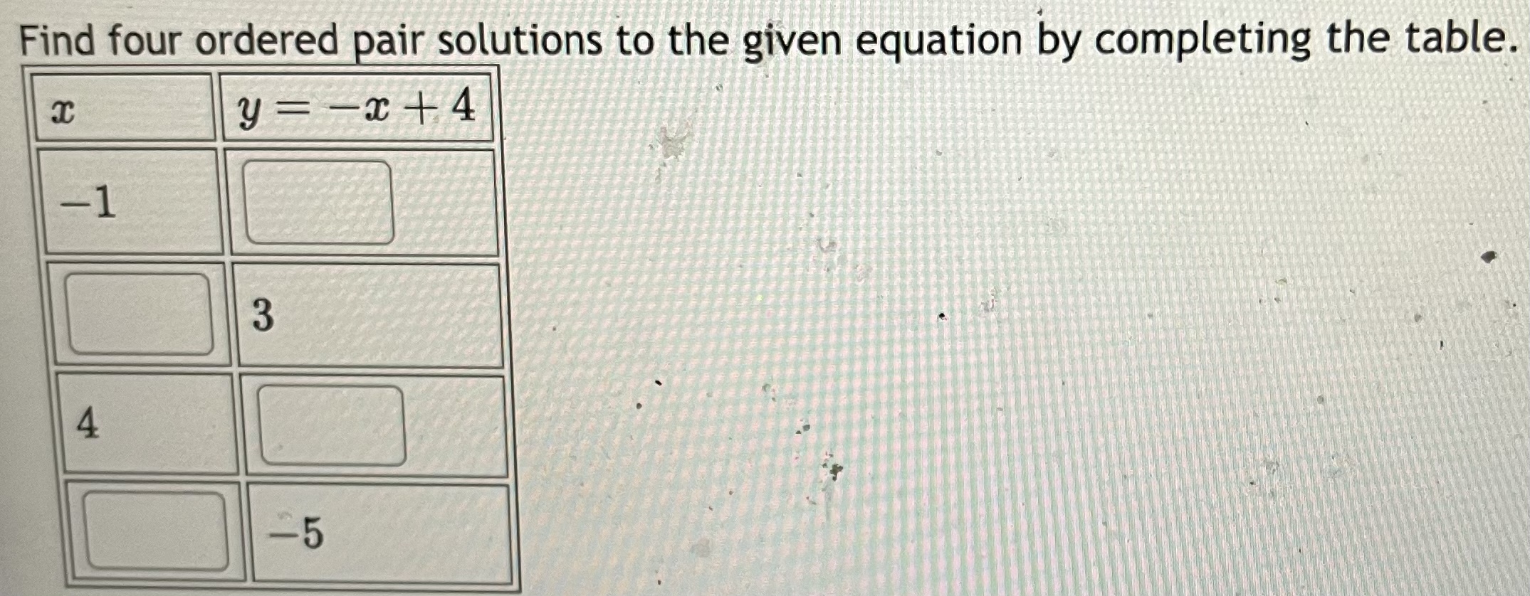 Solved Find Four Ordered Pair Solutions To The Given