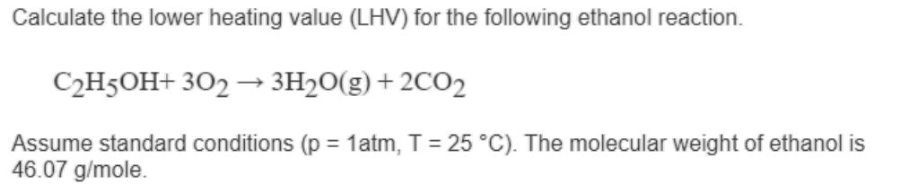 Solved Calculate the lower heating value (LHV) for the | Chegg.com
