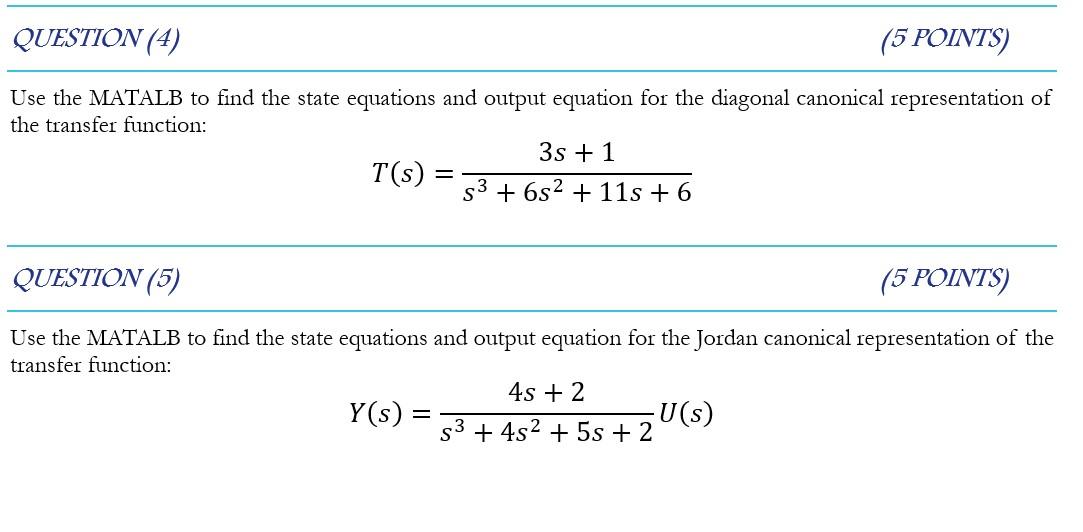 Solved Use the MATALB to find the state equations and output | Chegg.com
