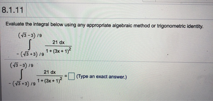 Solved Evaluate the integral below using any appropriate | Chegg.com
