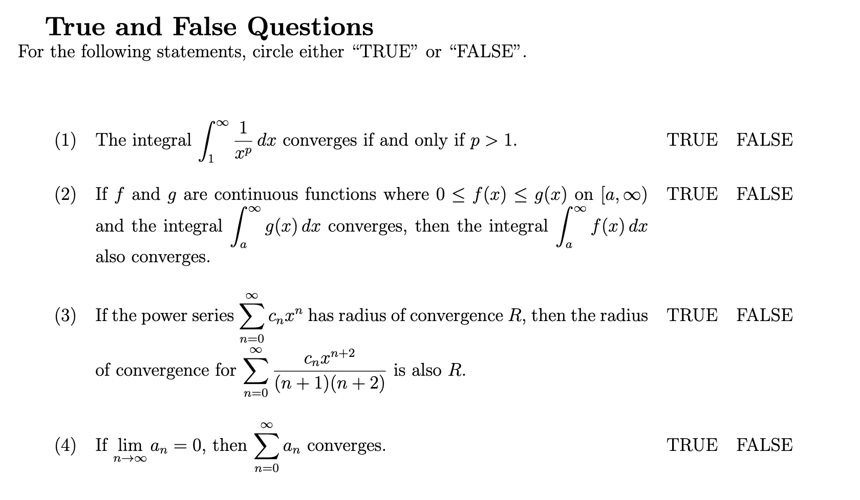 Solved True and False Questions For the following | Chegg.com