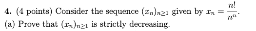 Solved n! 4. (4 points) Consider the sequence (In)n21 given | Chegg.com