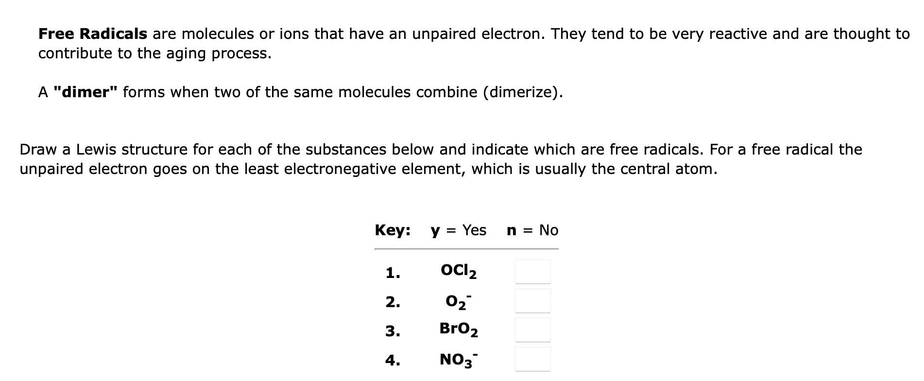 Solved Free Radicals are molecules or ions that have an | Chegg.com