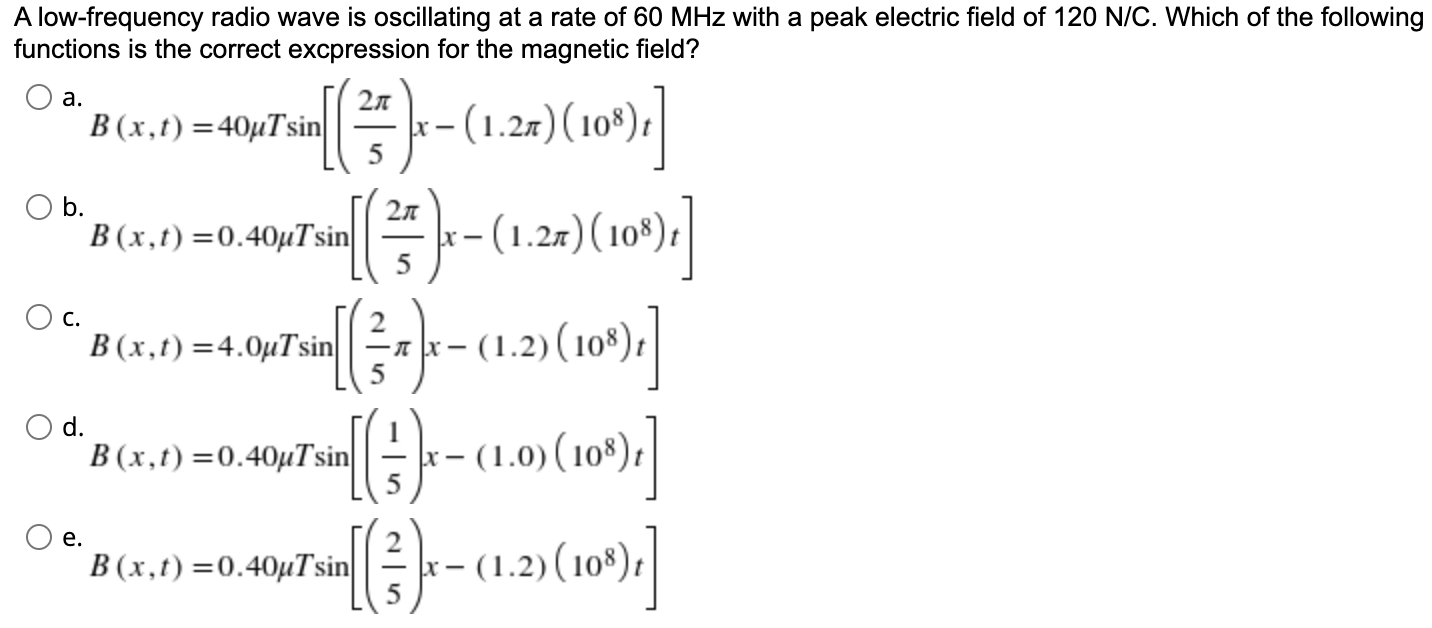 Solved A low-frequency radio wave is oscillating at a rate | Chegg.com