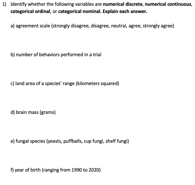 Solved 1) Identify whether the following variables are | Chegg.com