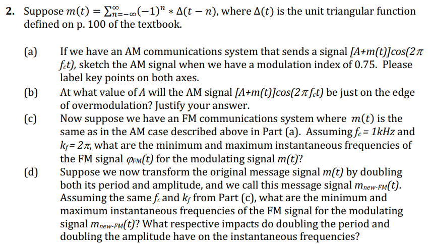 Solved 2. Suppose m(t)=∑n=−∞∞(−1)n∗Δ(t−n), where Δ(t) is the | Chegg.com
