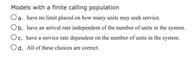 Solved Models With A Finite Calling Population O A Have No