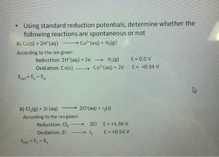Solved Using standard reduction potentials, determine | Chegg.com
