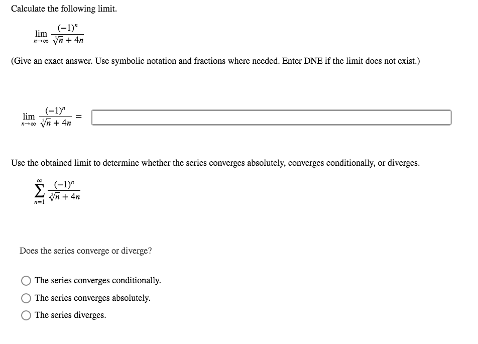 Solved Calculate the following limit. limn→∞3n+4n(−1)n (Give | Chegg.com