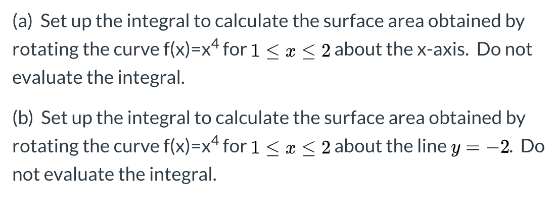 Solved (a) Set up the integral to calculate the surface area | Chegg.com