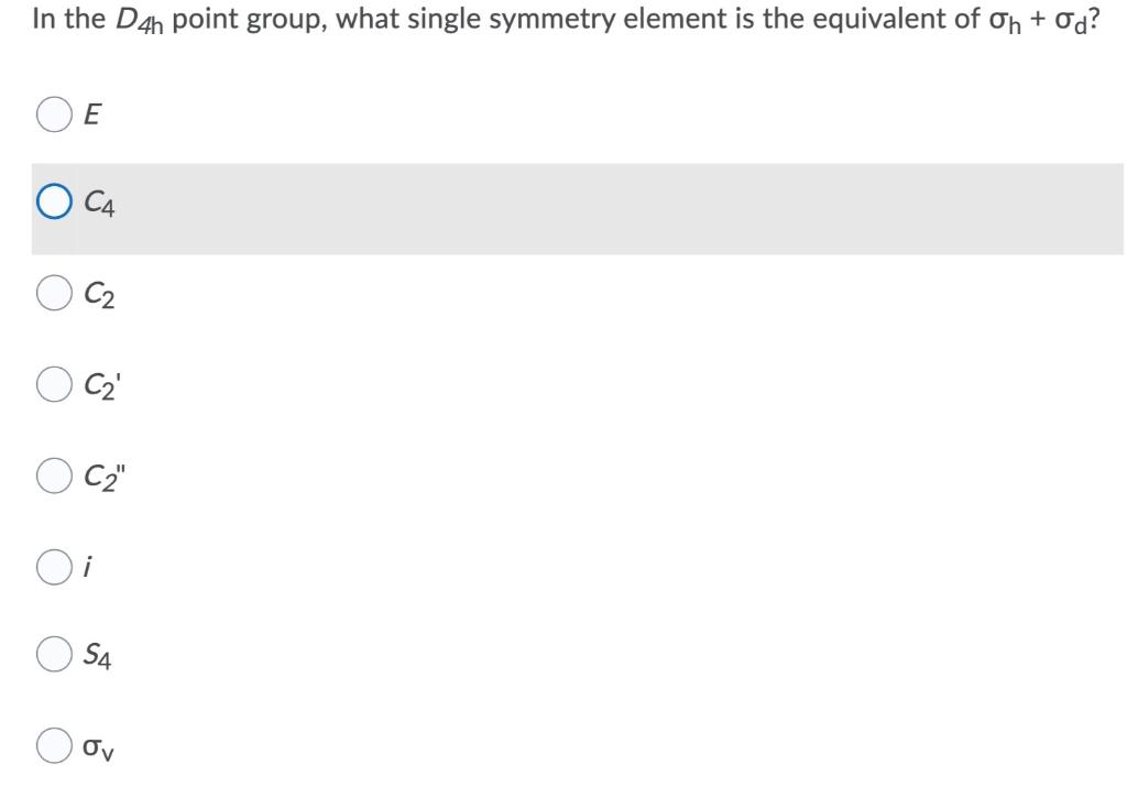 Solved In the D4h point group, what single symmetry element | Chegg.com
