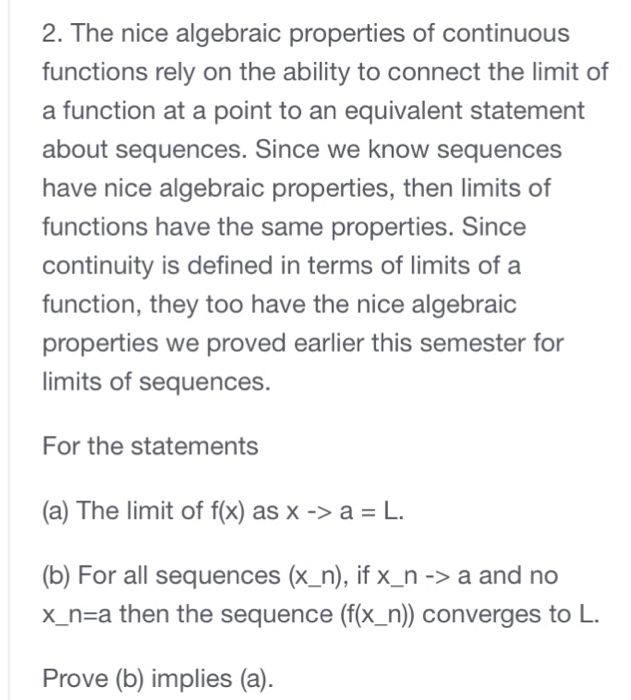 Solved 2. The nice algebraic properties of continuous | Chegg.com