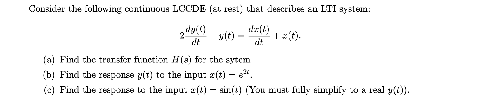 Solved Consider The Following Continuous Lccde At Rest 