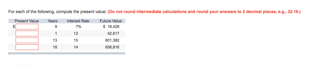 Solved For each of the following, compute the present | Chegg.com