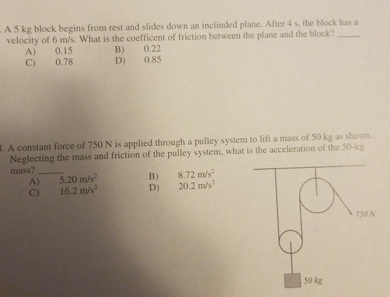 Solved - A 5 kg block begins from rest and slides down an | Chegg.com