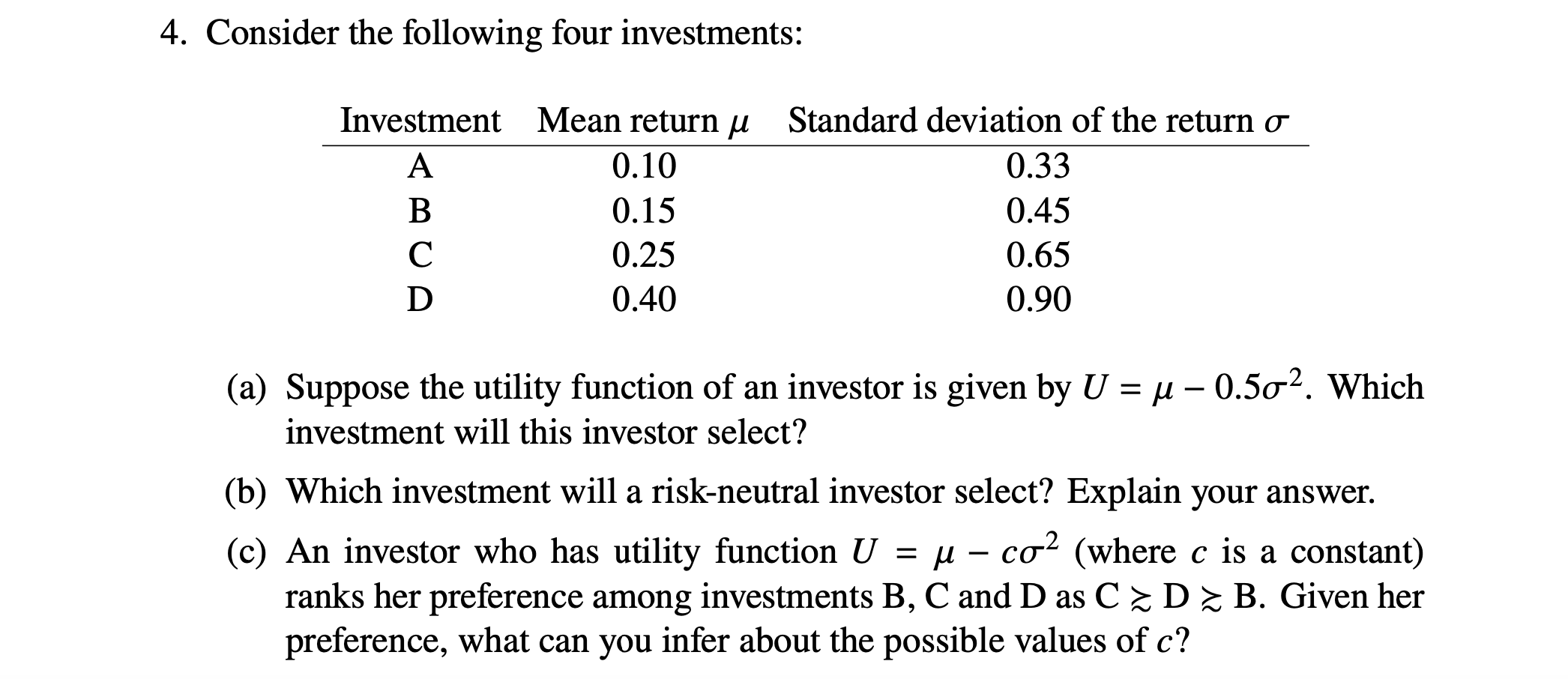 Solved 4. Consider the following four investments: (a) | Chegg.com