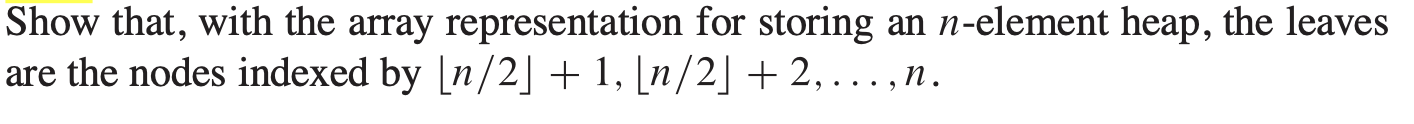 Solved Show that, with the array representation for storing | Chegg.com