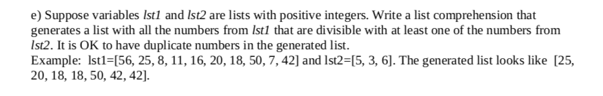 Solved Problem 5. List Comprehensions Write your answers in | Chegg.com