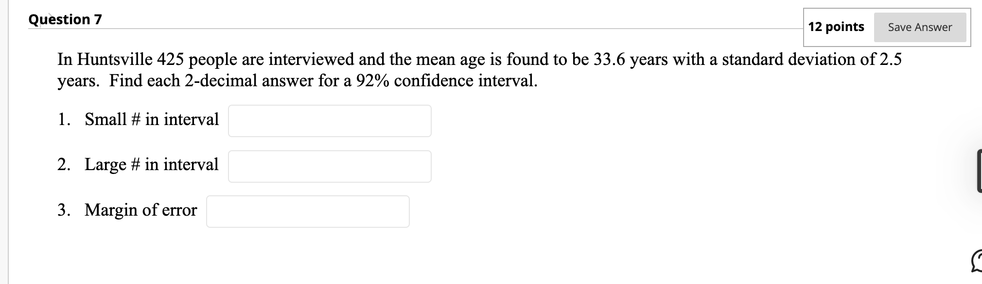 Solved In Huntsville 425 people are interviewed and the mean | Chegg.com